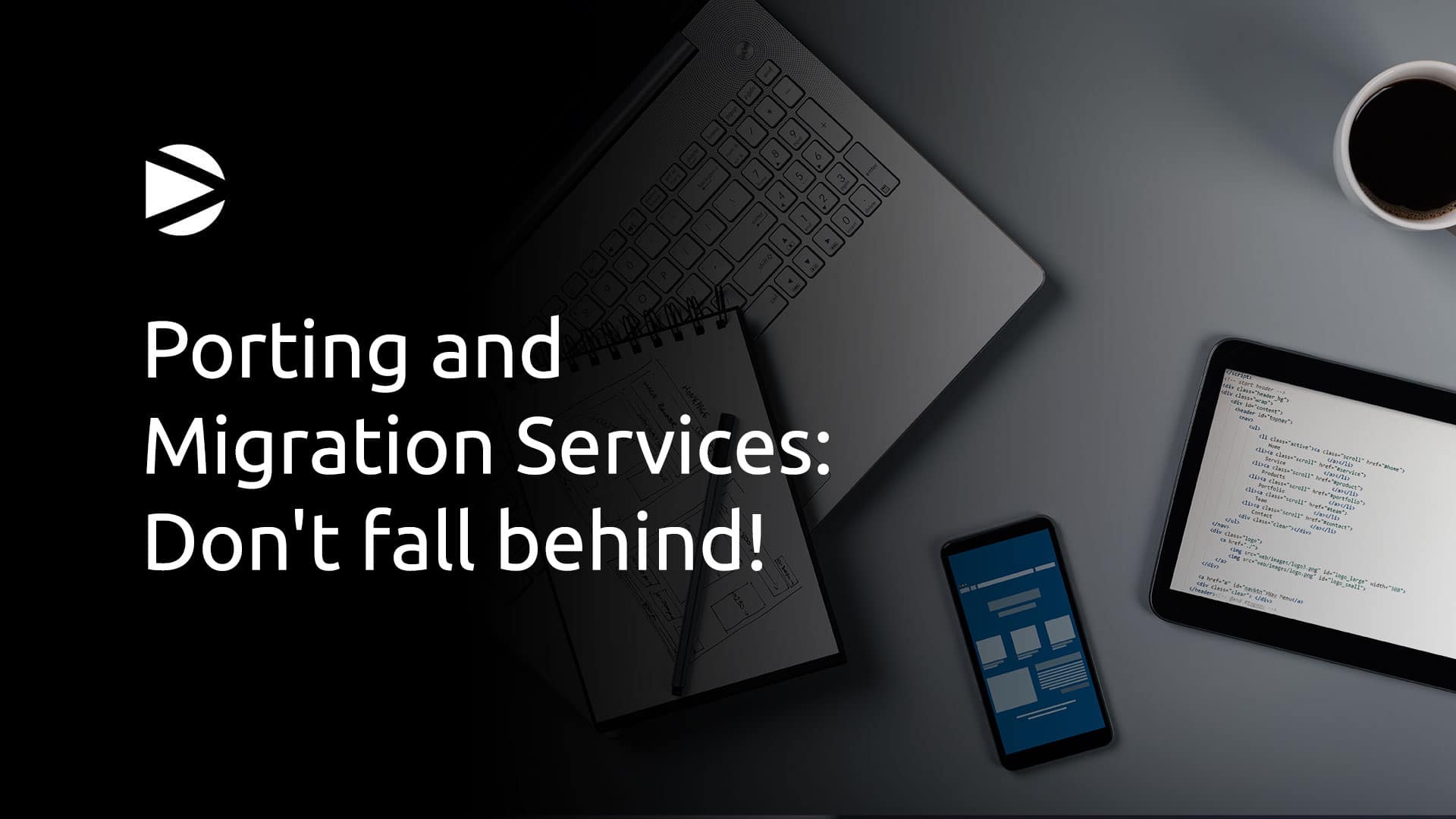 Porting and Migration Services - DNAMIC Blog - Technology